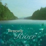 Beneath the River | Steve Alves